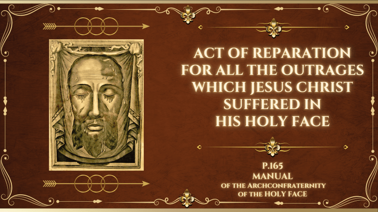 PRAYERS FROM THE MANUAL OF THE ARCHCONFRATERNITY OF THE HOLY FACE ...