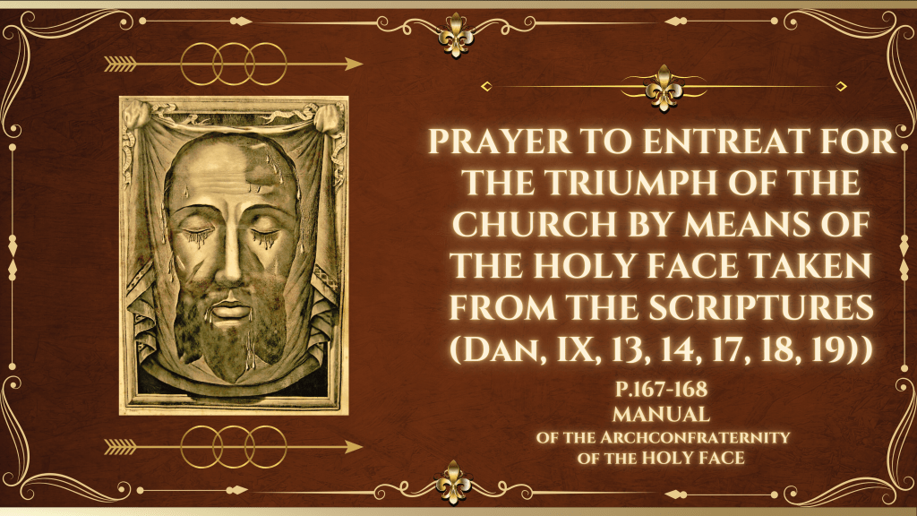 PRAYERS FROM THE MANUAL OF THE ARCHCONFRATERNITY OF THE HOLY FACE ...