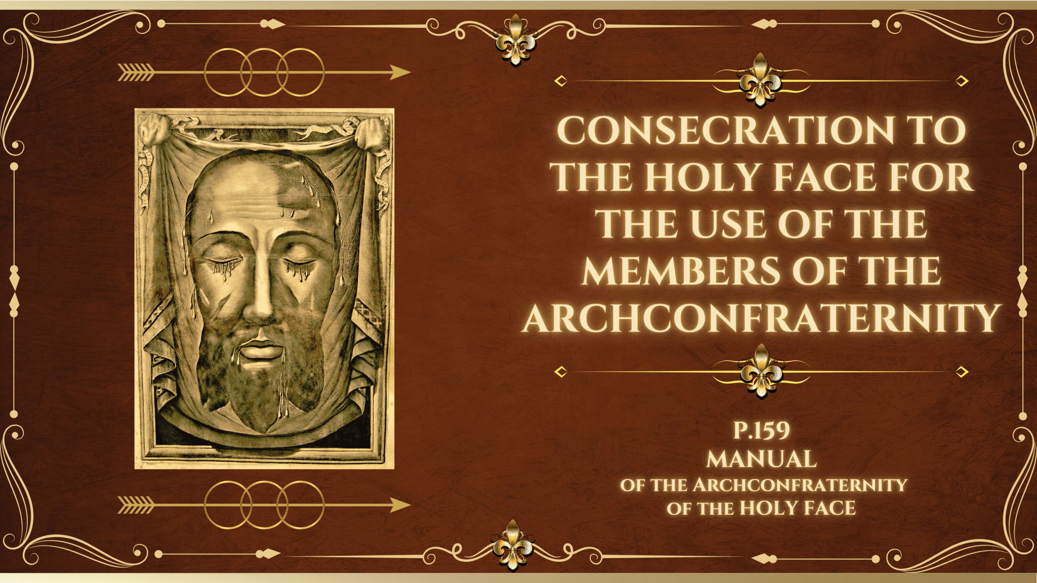 PRAYERS FROM THE MANUAL OF THE ARCHCONFRATERNITY OF THE HOLY FACE ...